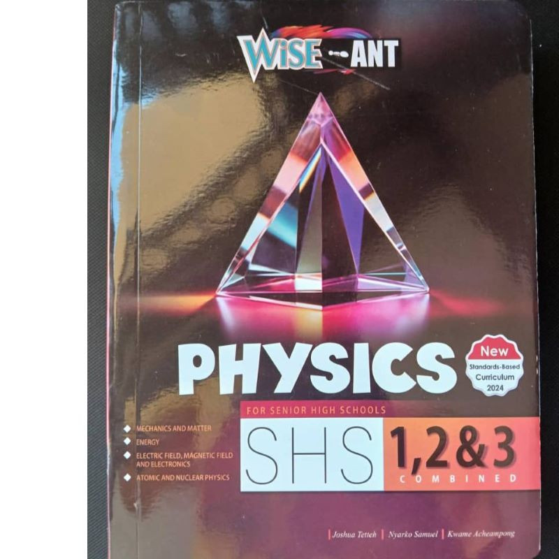 Wise Ant Physics for Senior High Schools – NaCCA Approved SHS Physics ...